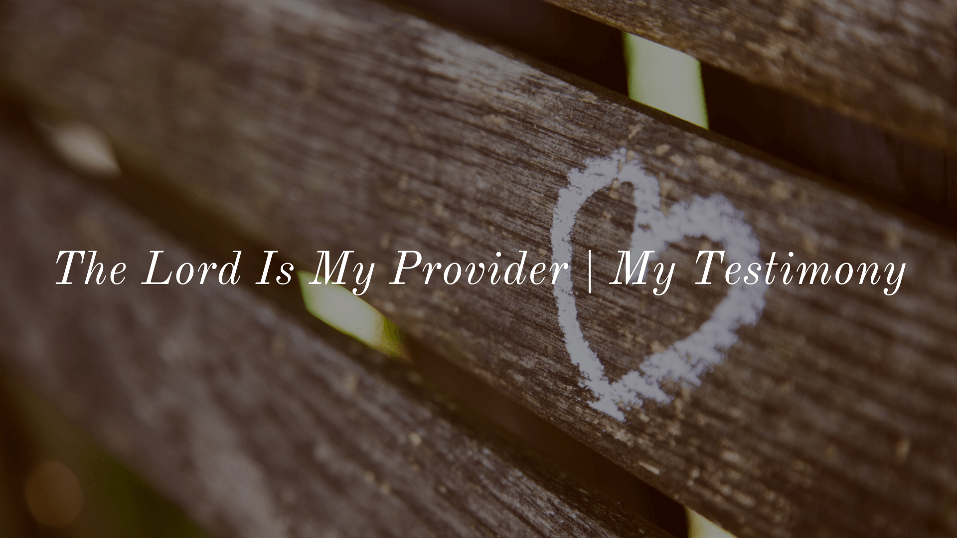 The Lord Is My Provider | Esther Chin – Charis Community Church