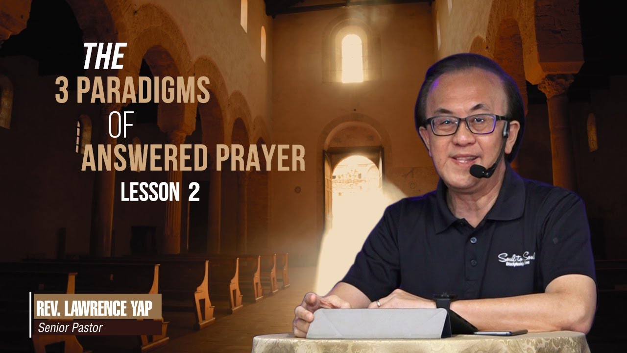 The 3 Paradigms of Answered Prayer | 2 Sessions – Charis Community Church